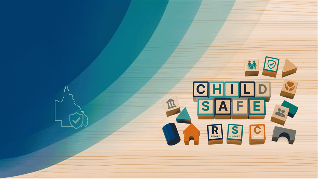 Queensland’s new Child Safe Standards & Reportable Conduct Scheme Peak ...